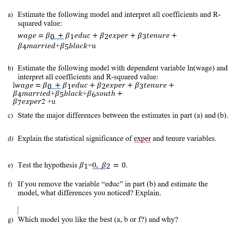 Solved a) ﻿Estimate the following model and interpret all | Chegg.com