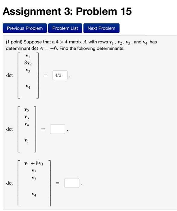 Solved (1 point) Suppose that a 4×4 matrix A with rows | Chegg.com