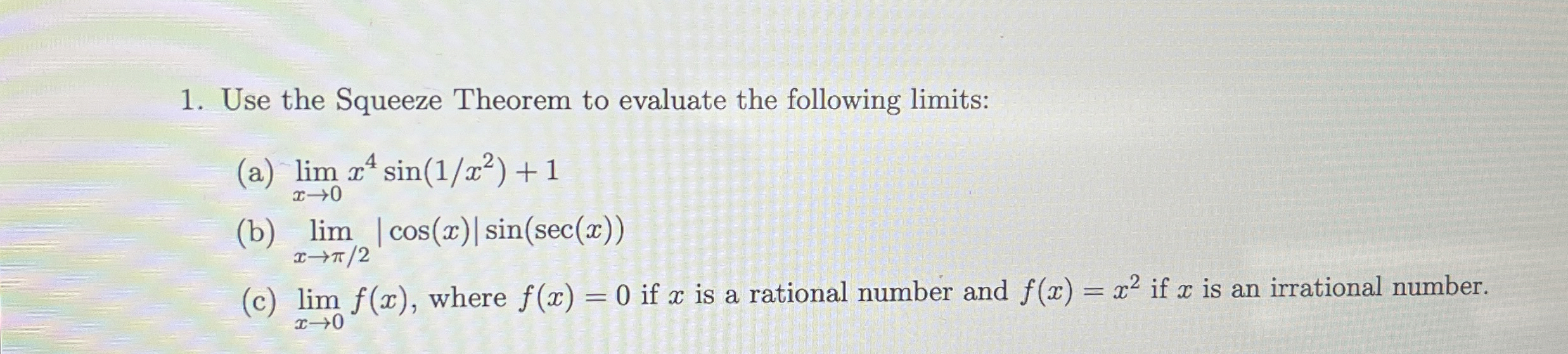 Solved Use the Squeeze Theorem to evaluate the following | Chegg.com