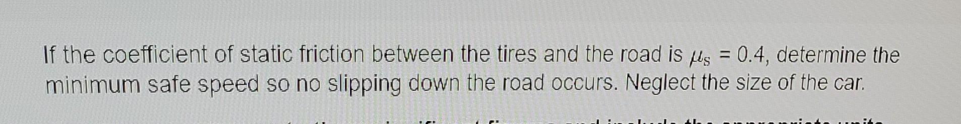 Solved The sports car is traveling along a 25∘ banked road, | Chegg.com