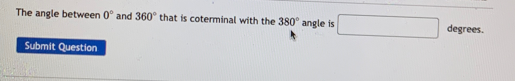 Solved The angle between 0° ﻿and 360° ﻿that is coterminal | Chegg.com