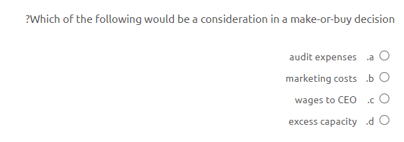 Solved ?Which of the following would be a consideration in a | Chegg.com