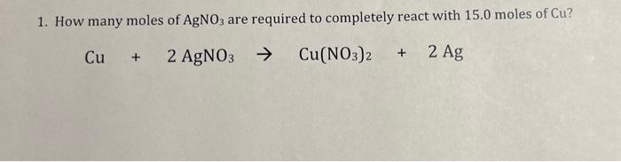 Solved how many moles of AgNO3 are required to completely | Chegg.com