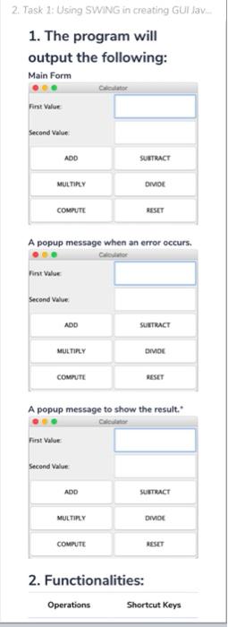 Solved 2. Task 1: Using SWING in creating GUI Java program | Chegg.com