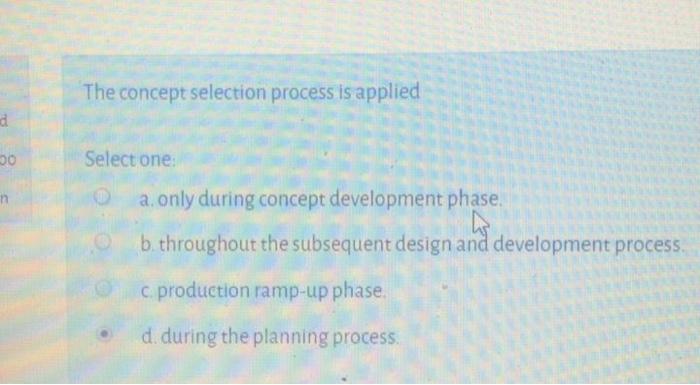 Solved The concept selection process is applied d 00 Select | Chegg.com