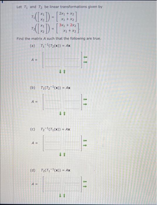 Let T1 and T2 be linear transformations given by | Chegg.com