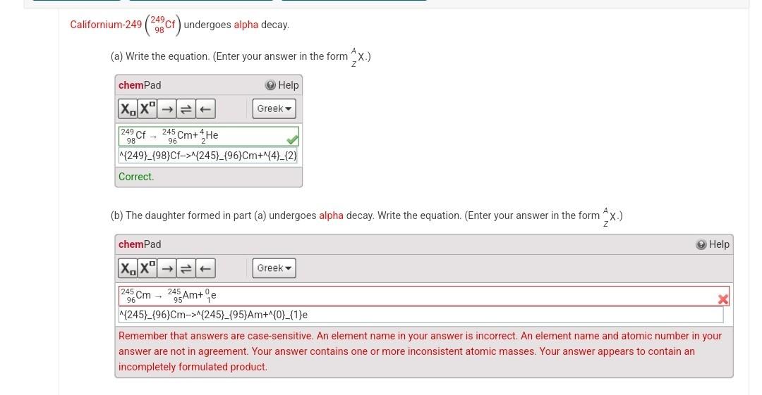 Solved Californium-249 (98249Cf) undergoes alpha decay. (a) | Chegg.com