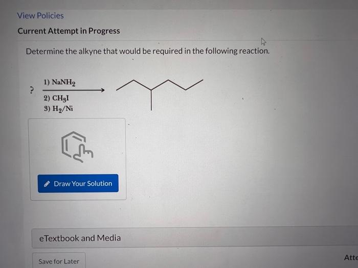 Solved Current Attempt in Progress 1) NaNH2 ? 2) CH3CH2Cl, | Chegg.com