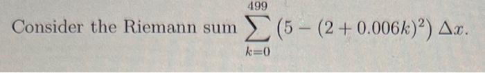 Solved Consider the Riemann sum | Chegg.com