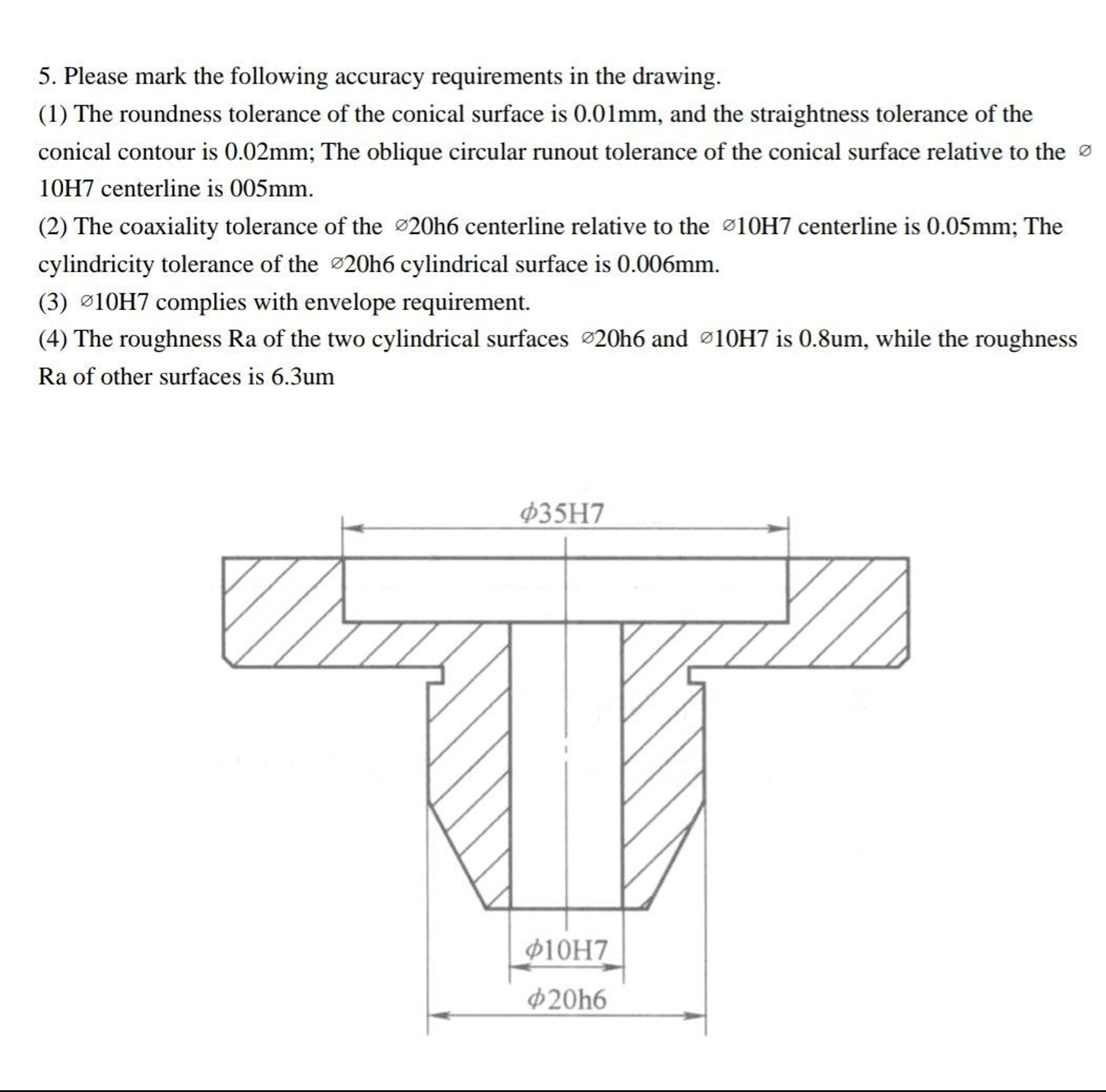 Solved Please mark the following accuracy requirements in | Chegg.com
