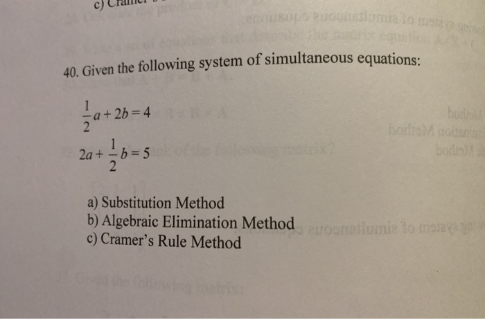 Solved me to 40. Given the following system of simultaneous | Chegg.com