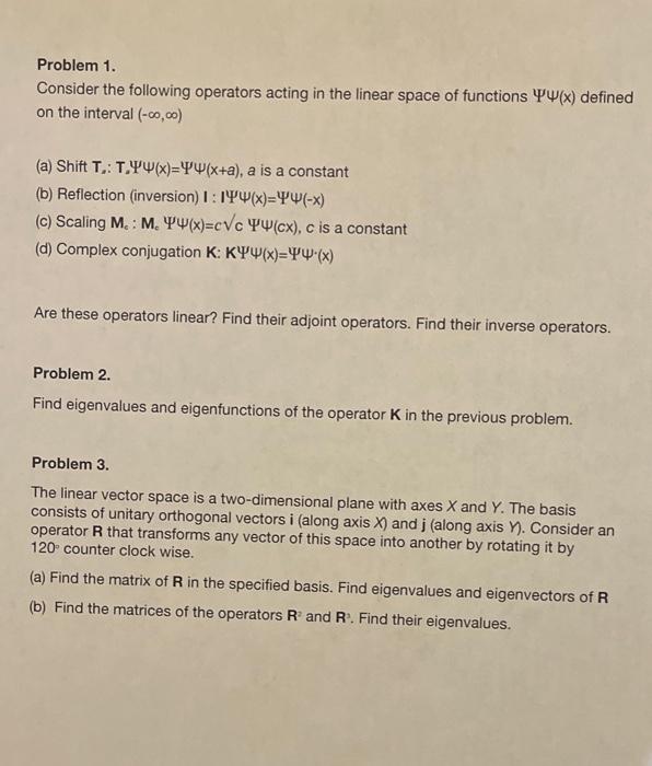 Solved Problem 1. Consider the following operators acting in | Chegg.com