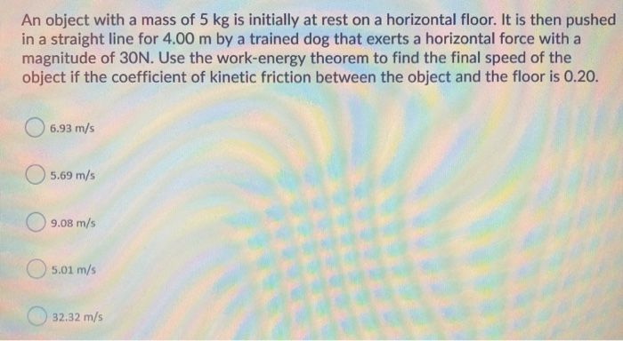 Solved An object with a mass of 5 kg is initially at rest on | Chegg.com