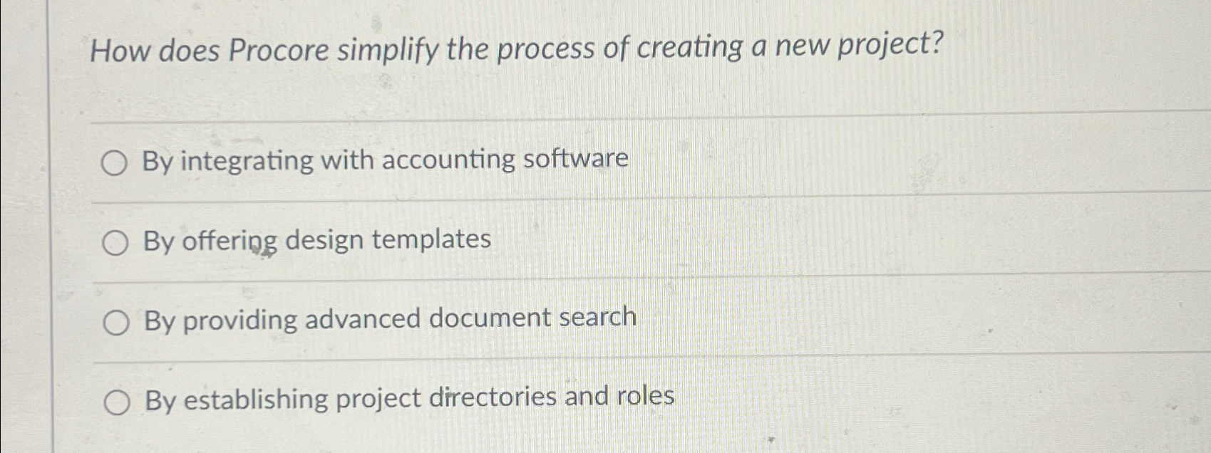 Solved How does Procore simplify the process of creating a | Chegg.com