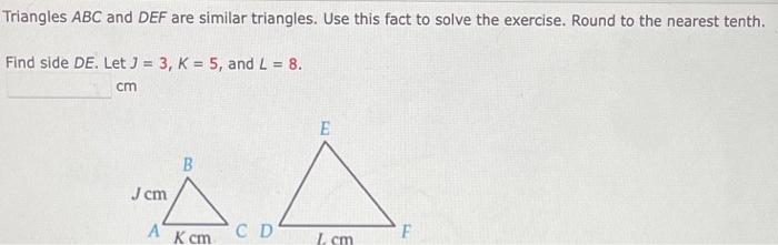 Solved Triangles ABC and DEF are similar triangles. Use this | Chegg.com