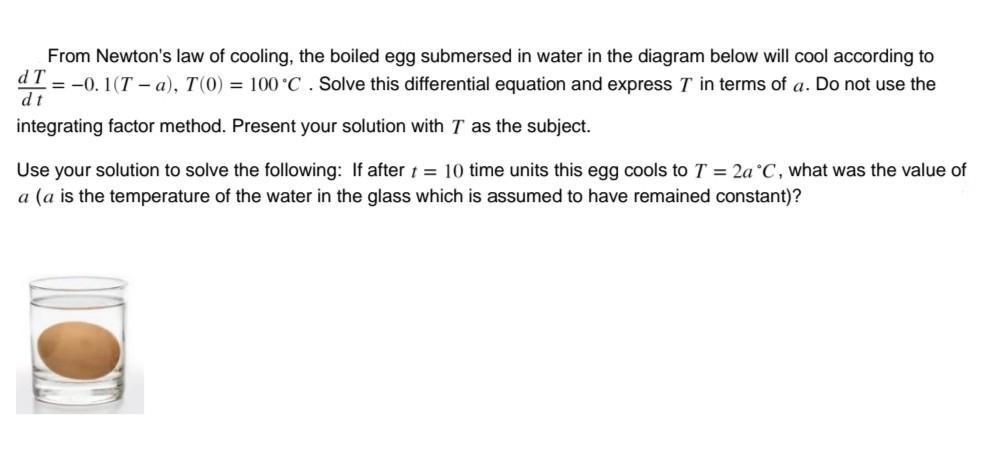 Solved From Newton's law of cooling, the boiled egg | Chegg.com