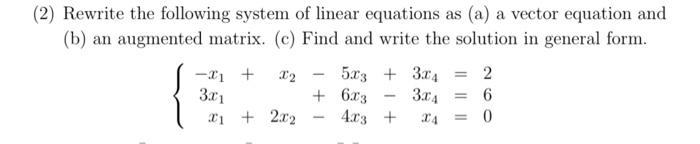 Solved 2) Rewrite the following system of linear equations | Chegg.com