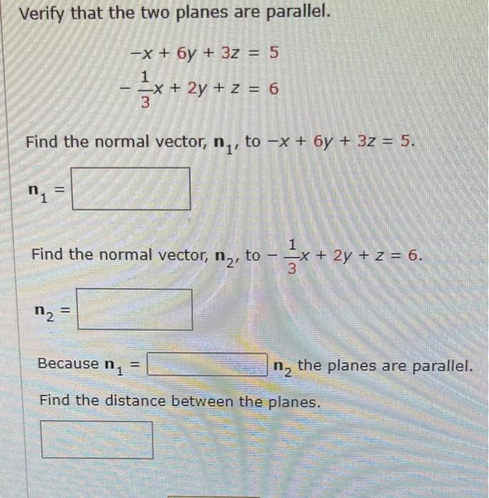Solved Verify that the two planes are parallel. | Chegg.com