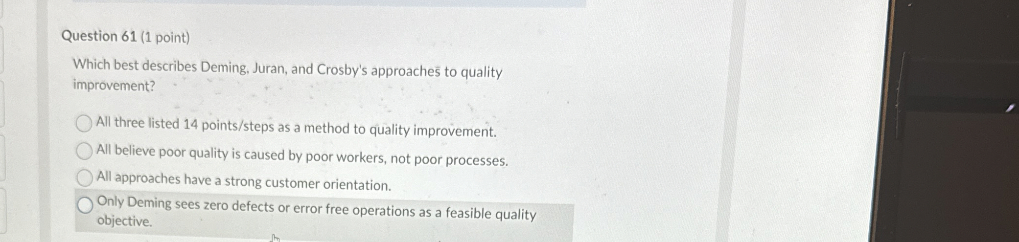 Solved Question 61 (1 ﻿point)Which best describes Deming, | Chegg.com