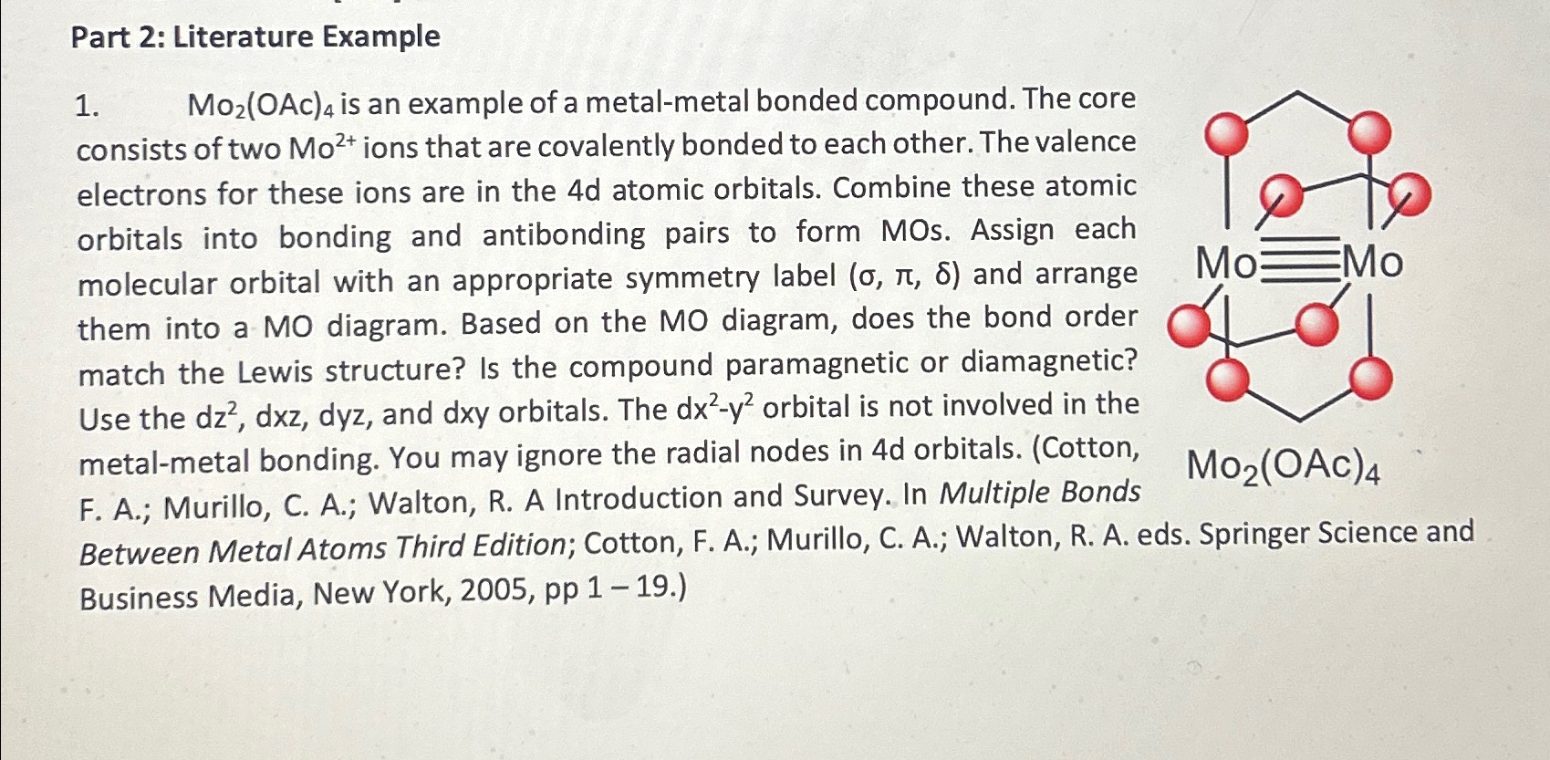 Solved Part 2: Literature ExampleMo2(OAc)4 ﻿is an example of | Chegg.com