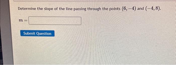Solved Determine the slope of the line passing through the | Chegg.com