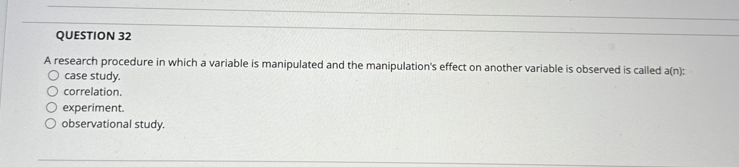 Solved QUESTION 32A research procedure in which a variable | Chegg.com