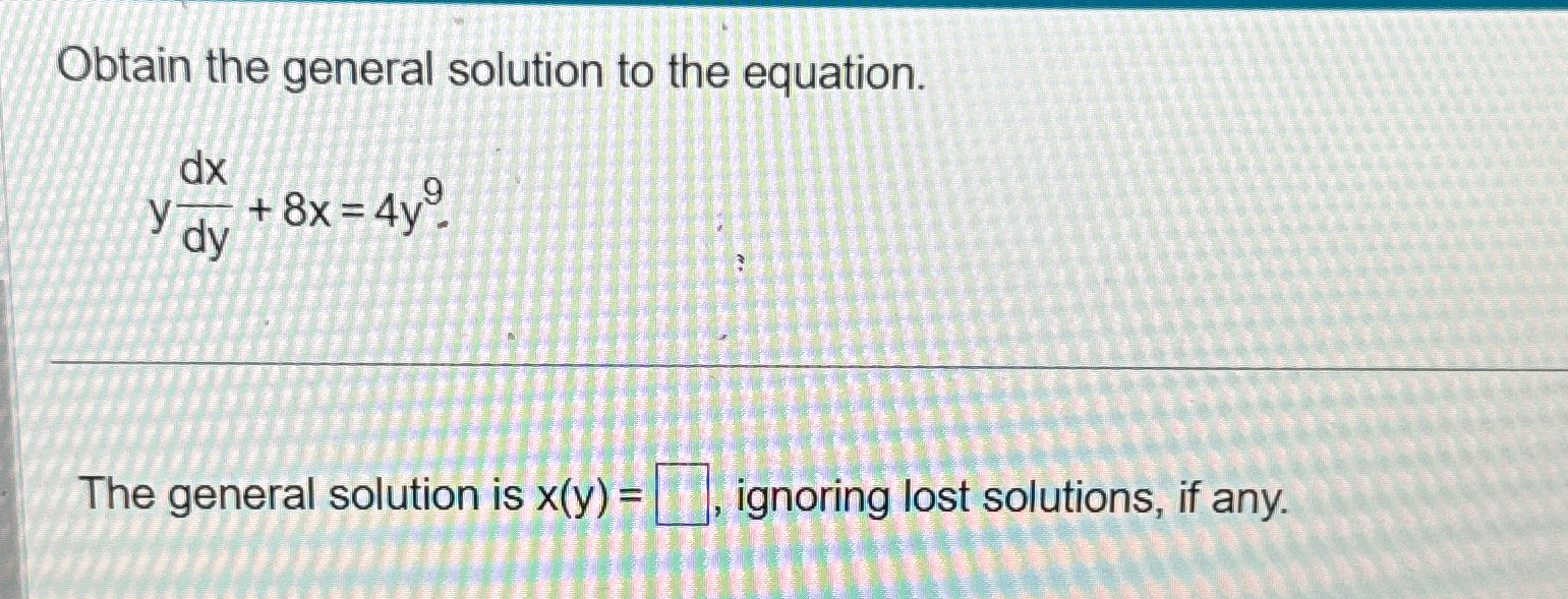 Solved Obtain the general solution to the | Chegg.com