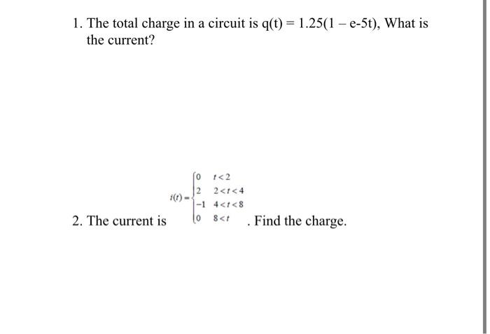 Solved 1. The total charge in a circuit is | Chegg.com