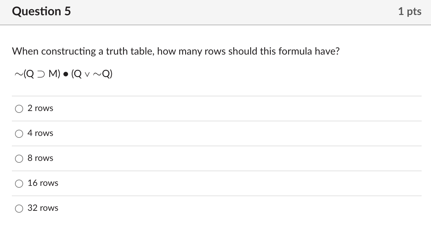 Question 5When constructing a truth table, how many | Chegg.com