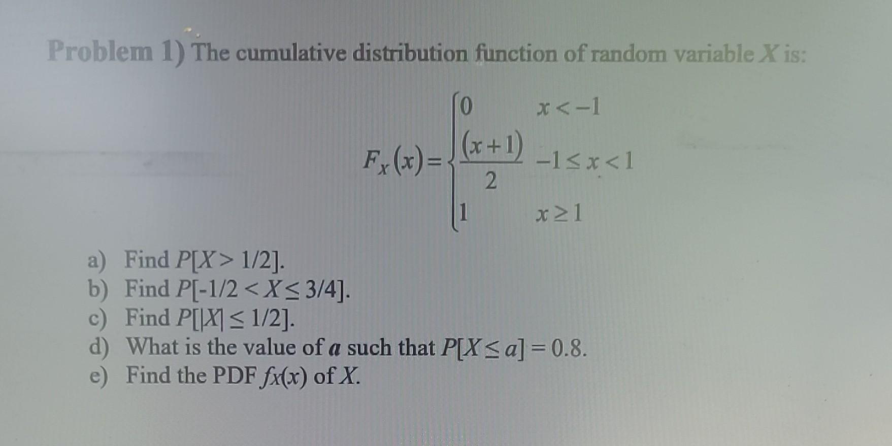 Solved Problem 1) The cumulative distribution function of | Chegg.com