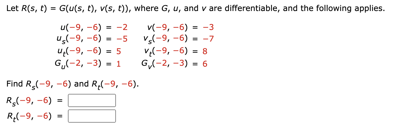 Solved Let R(s,t)=G(u(s,t),v(s,t)), ﻿where G,u, ﻿and v ﻿are | Chegg.com