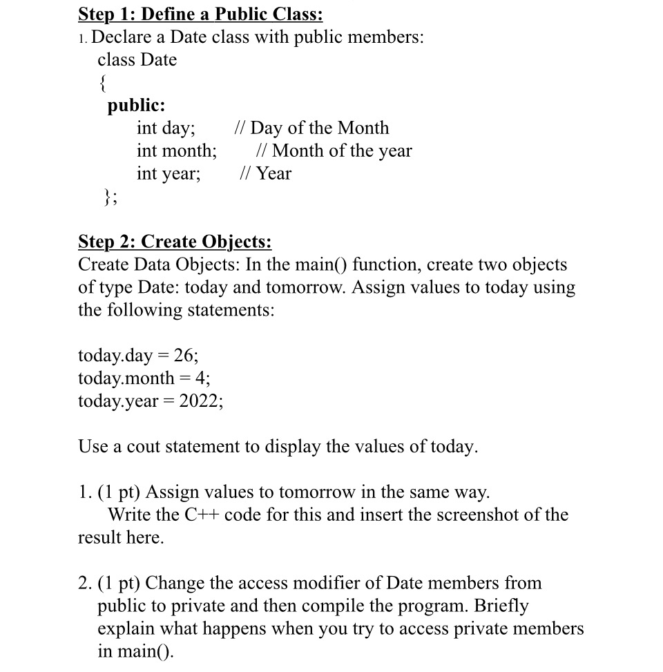 Solved C++//Step 1: Define a Public Class:Declare a Date | Chegg.com