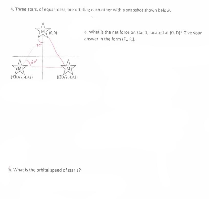 Solved 4. Three stars, of equal mass, are orbiting each | Chegg.com