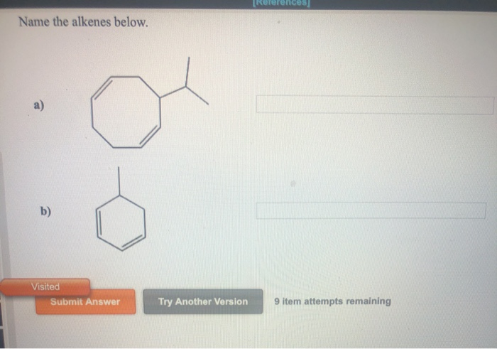 Solved ICS Name the alkenes below. Visited Submit Answer Try | Chegg.com