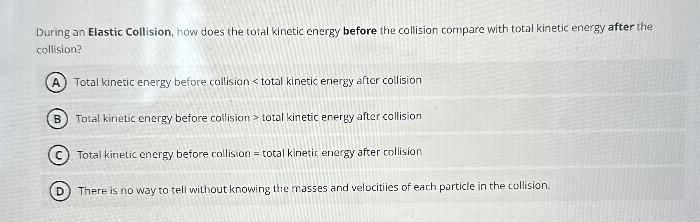Solved During an Elastic Collision, how does the total | Chegg.com