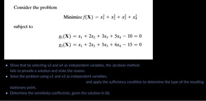 Consider the problem Minimize f(X)=x12+x22+x32+x42 | Chegg.com