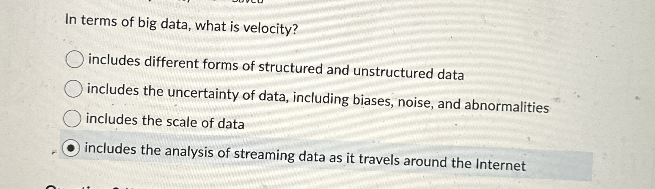 Solved In terms of big data, what is velocity?includes | Chegg.com