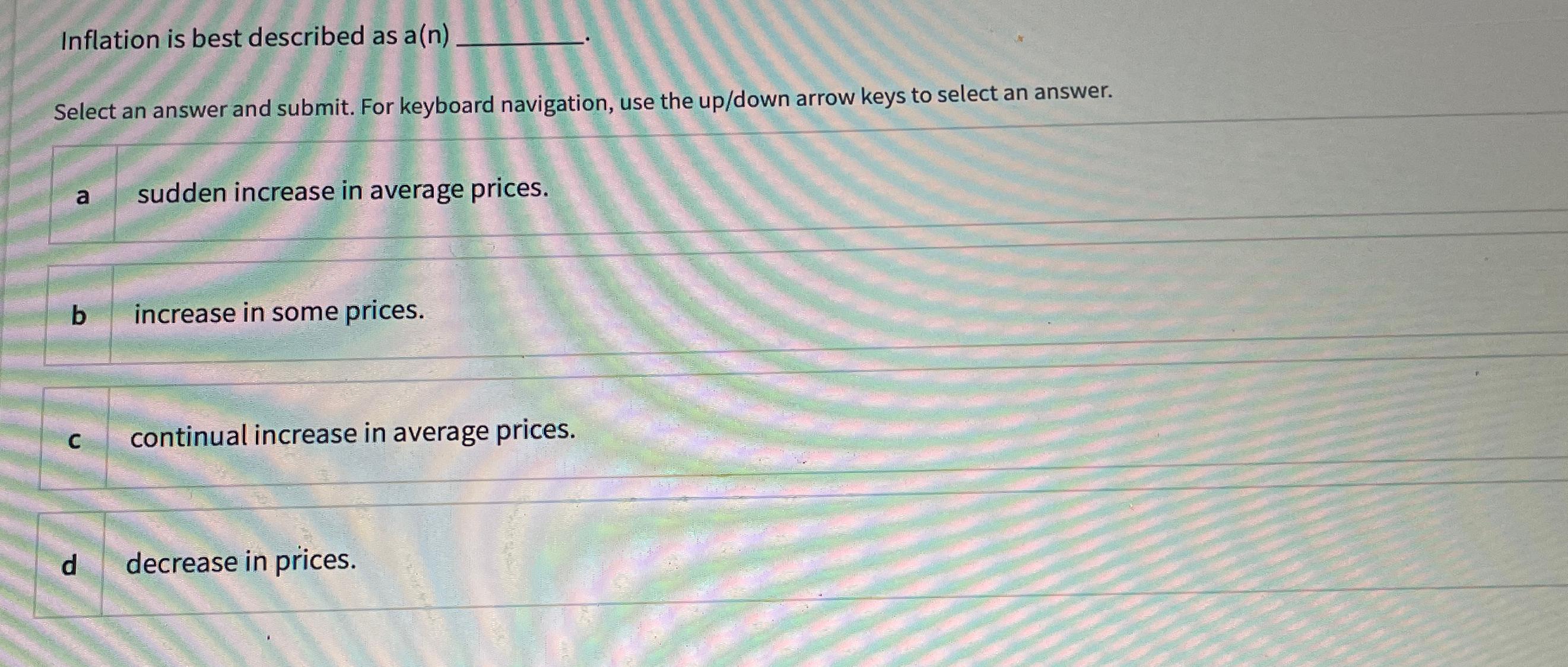 Solved Inflation is best described as a(n)Select an answer | Chegg.com