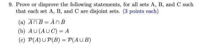 Solved 9. Prove or disprove the following statements, for | Chegg.com