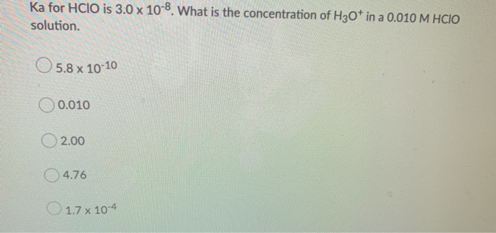 Solved Ka for HCIO is 3.0 x 10-8. What is the concentration | Chegg.com