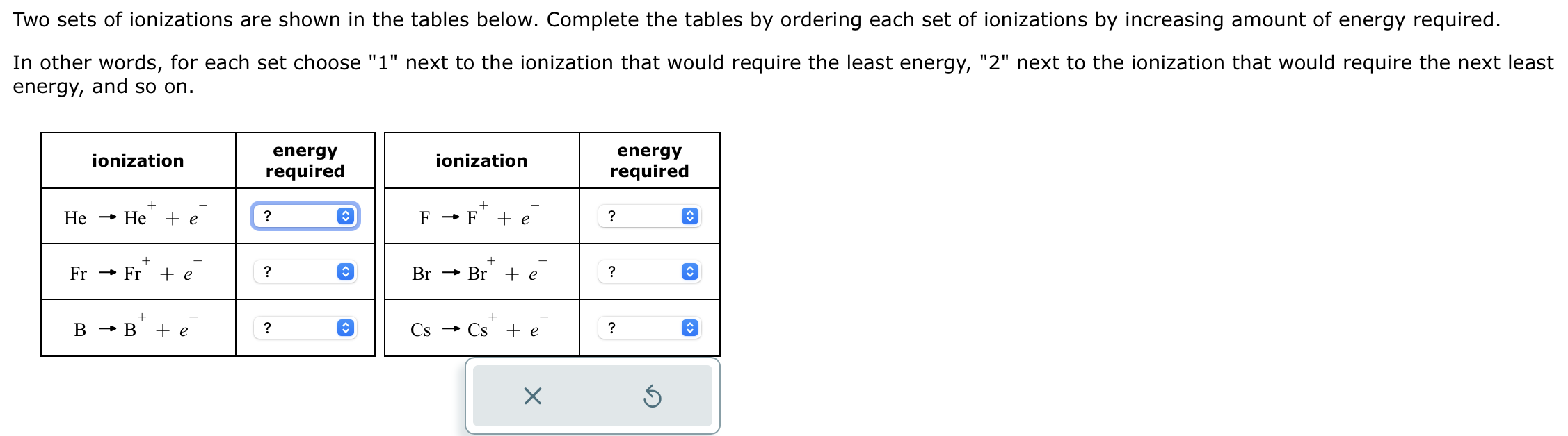 Solved Two sets of ionizations are shown in the tables | Chegg.com