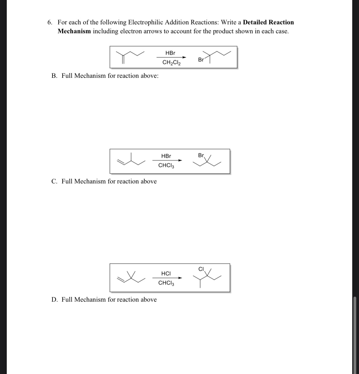 Solved For each of the following Electrophilic Addition | Chegg.com