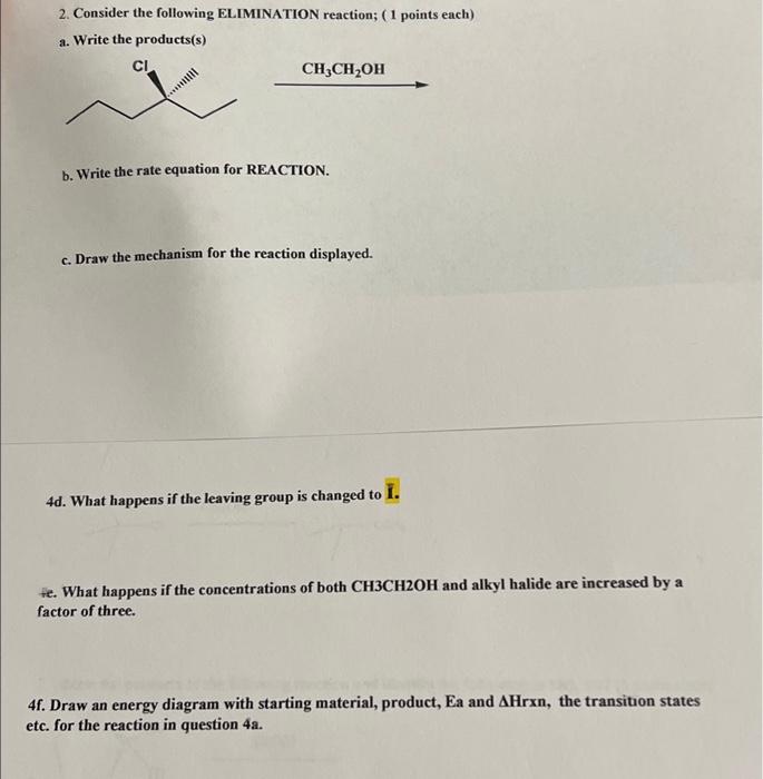 2. Consider the following ELIMINATION reaction; (1 | Chegg.com