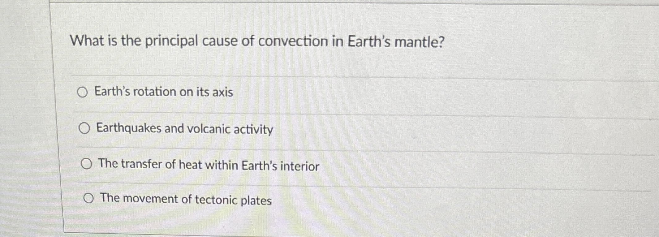 Solved What is the principal cause of convection in Earth's | Chegg.com
