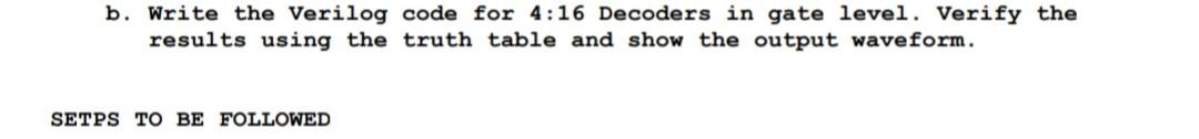 Solved B Write The Verilog Code For 416 Decoders In Gate 2999