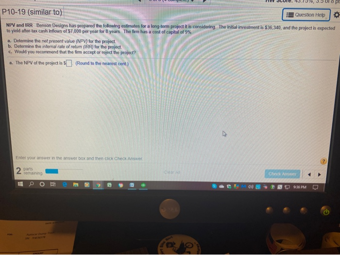Solved . P10-19 (similar to) Question Help NPV and IRR | Chegg.com Solved . P10-19 (similar to) Question Help NPV and IRR | Chegg.com