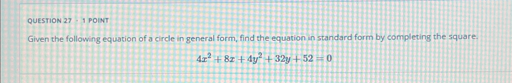 Solved QUESTION 27 - 1 ﻿POINTGiven the following equation of | Chegg.com