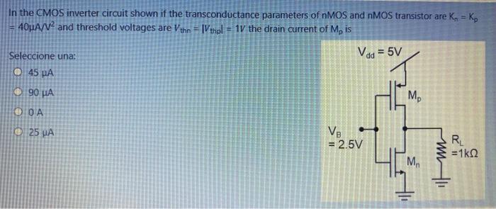 Solved In the CMOS inverter circuit shown if the | Chegg.com