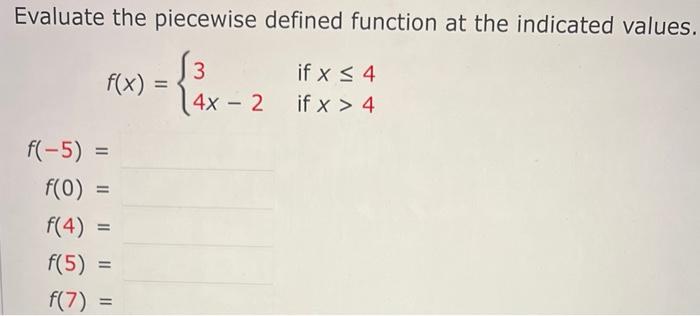 Solved Evaluate the piecewise defined function at the | Chegg.com