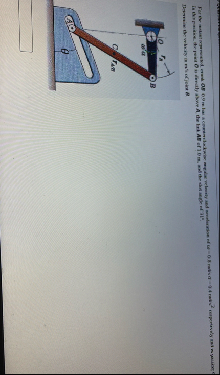 Solved For the instant represented, crank OB,0.9m ﻿has a | Chegg.com